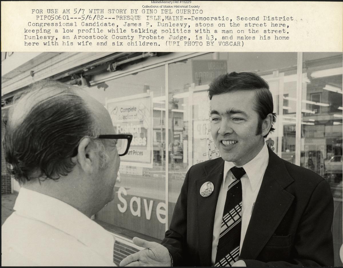 Candidate James P. Dunleavy, Presque Isle, 1982 - Maine Memory Network
