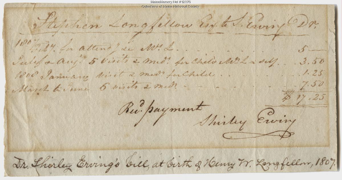 Bill for the birth of Henry Wadsworth Longfellow, Portland, 1807 ...