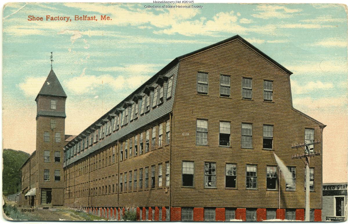 Shoe factory, Belfast, ca. 1925 - Maine Memory Network