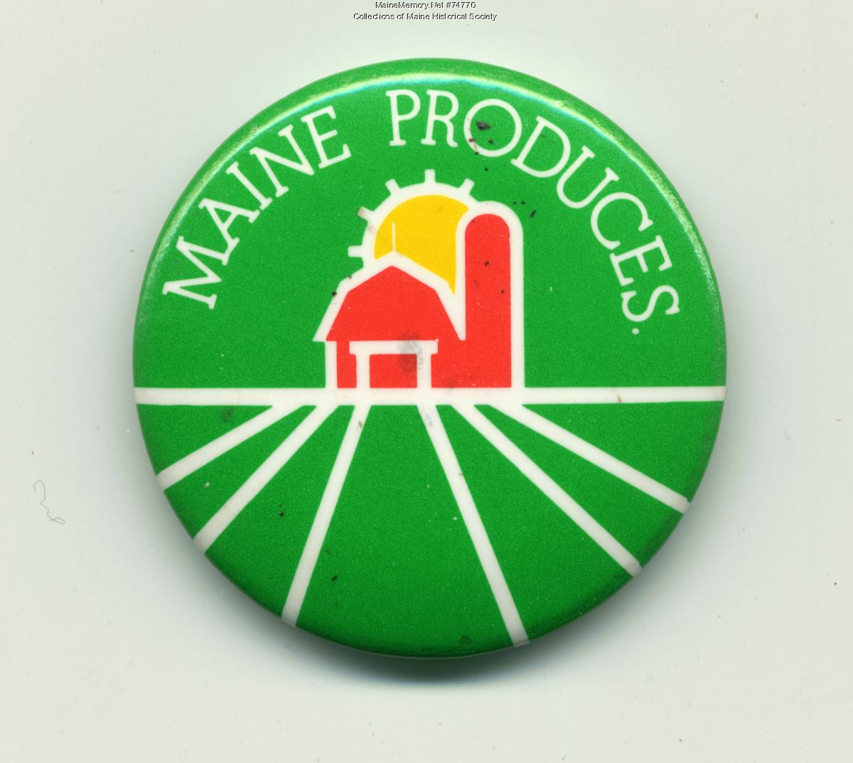'Maine Produces' button, ca. 1980 - Maine Memory Network