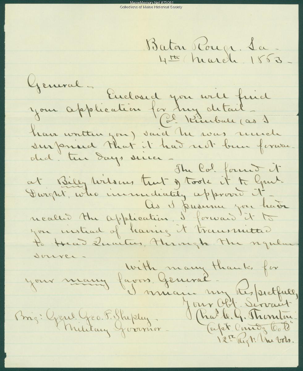 Capt. Thornton on application for assignment, Baton Rouge, 1863 - Maine ...