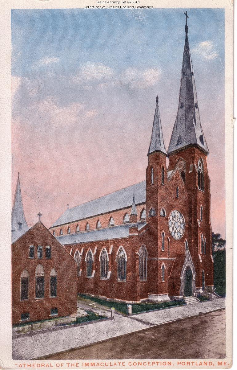Cathedral of the Immaculate Conception, Portland, ca. 1917 - Maine ...