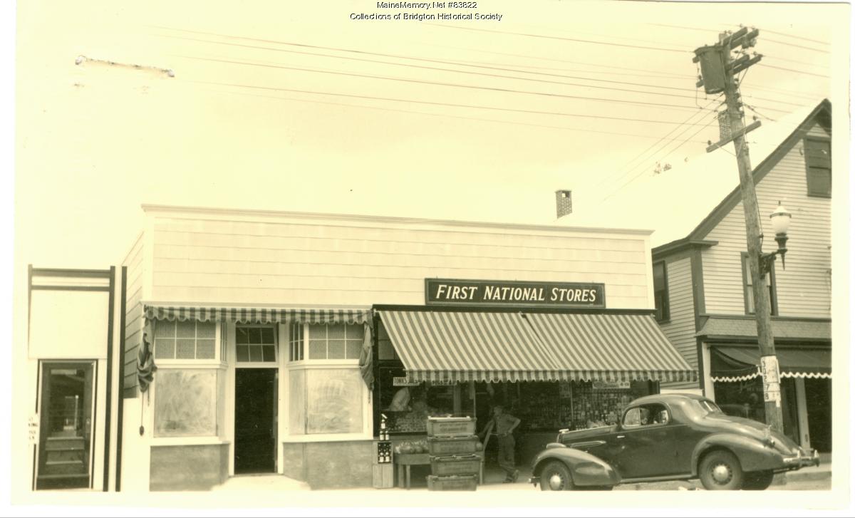 First National Store, Main Street, Bridgton, ca. 1938 - Maine Memory ...